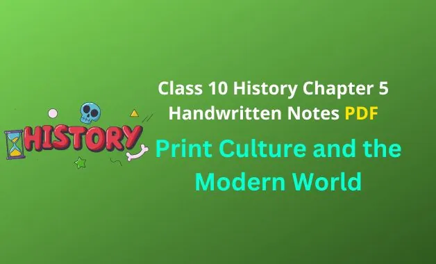 Class 10 History Chapter 5 Print Culture and the Modern World Notes PDF ...