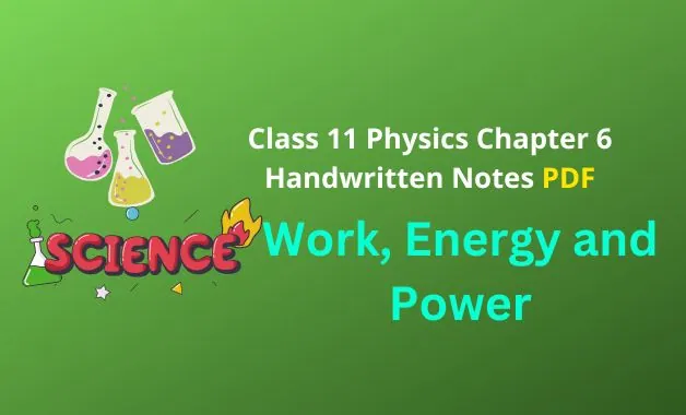 NCERT Class 11 Physics Chapter 5 Work, Energy and Power Notes PDF ...