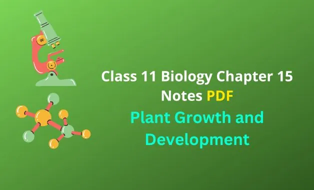 NCERT Class 11 Biology Plant Growth and Development Notes PDF ...
