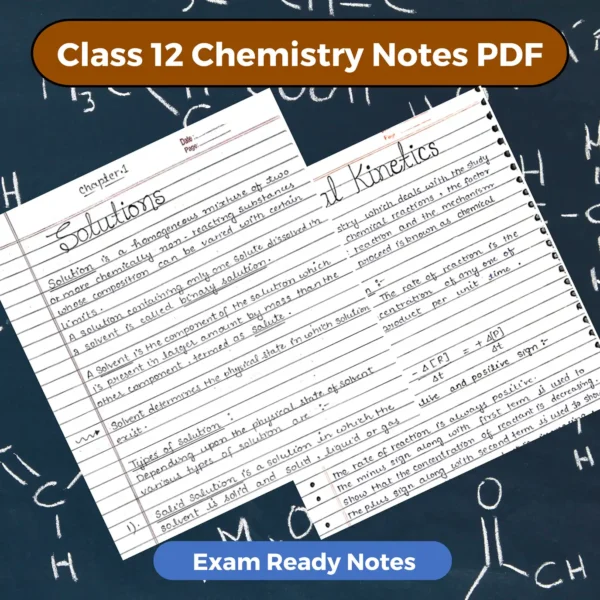 Class 12 Chemistry Notes PDF Download (Exam Ready Handwritten Notes ...