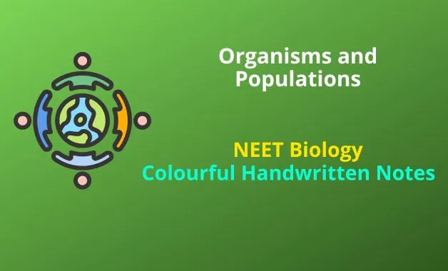 NEET Biology Organisms and Populations Notes PDF (Handwritten Notes ...